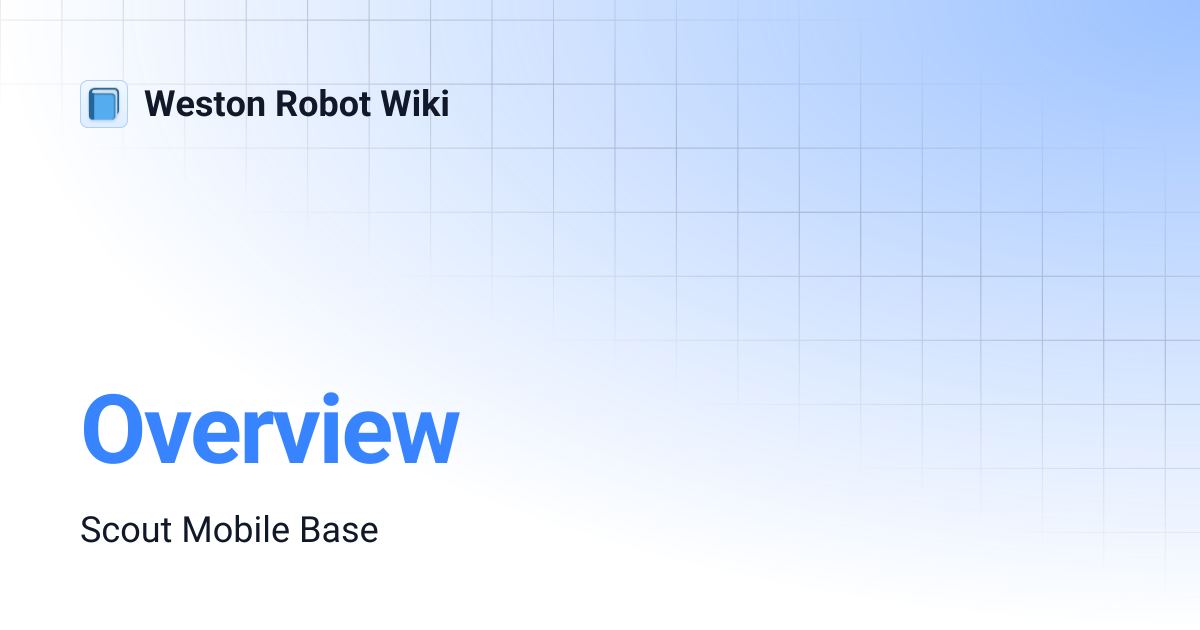 Overview | Weston Robot Wiki